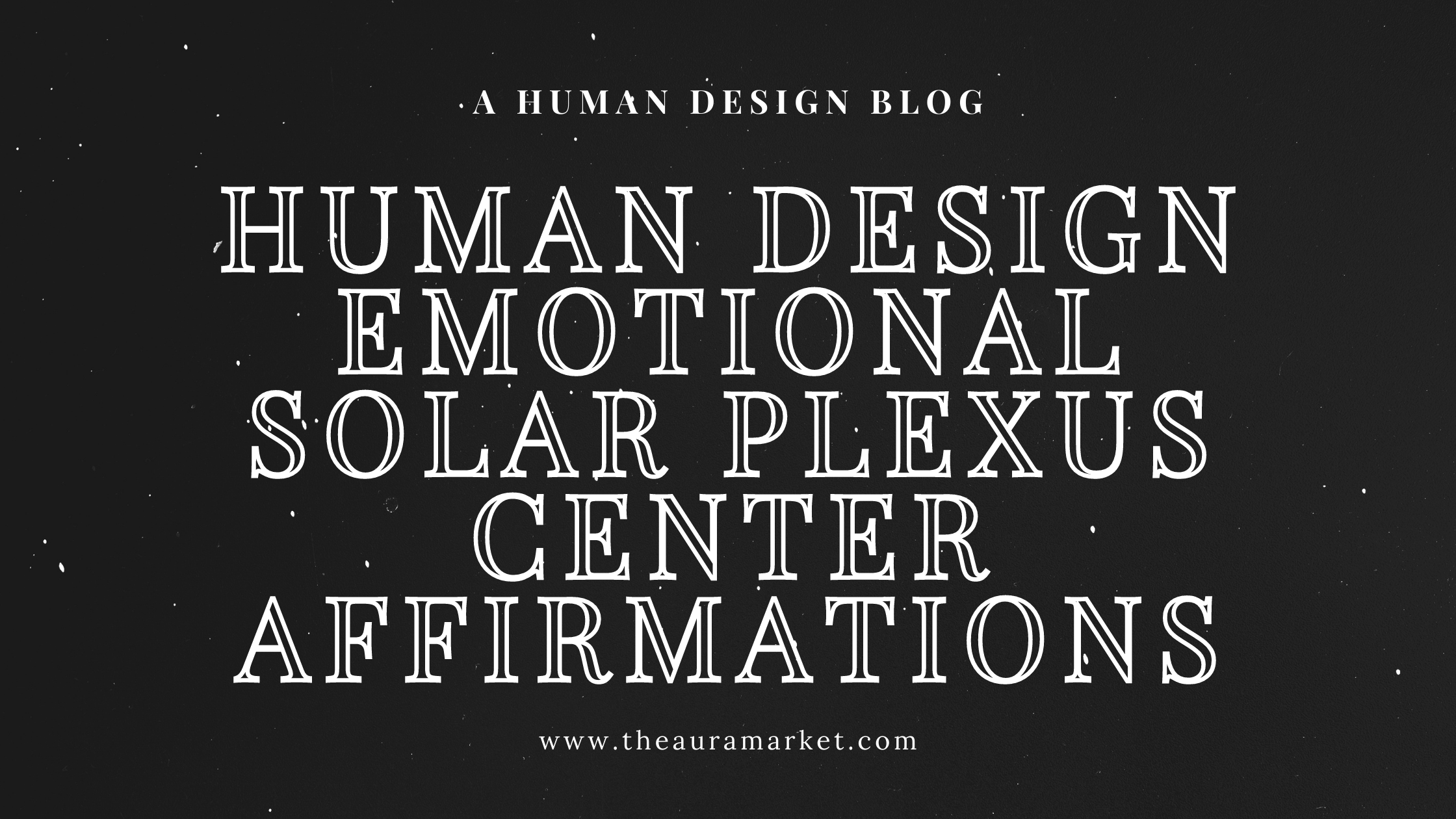 Human Design Emotional Solar Plexus Center Affirmations – The Aura Market