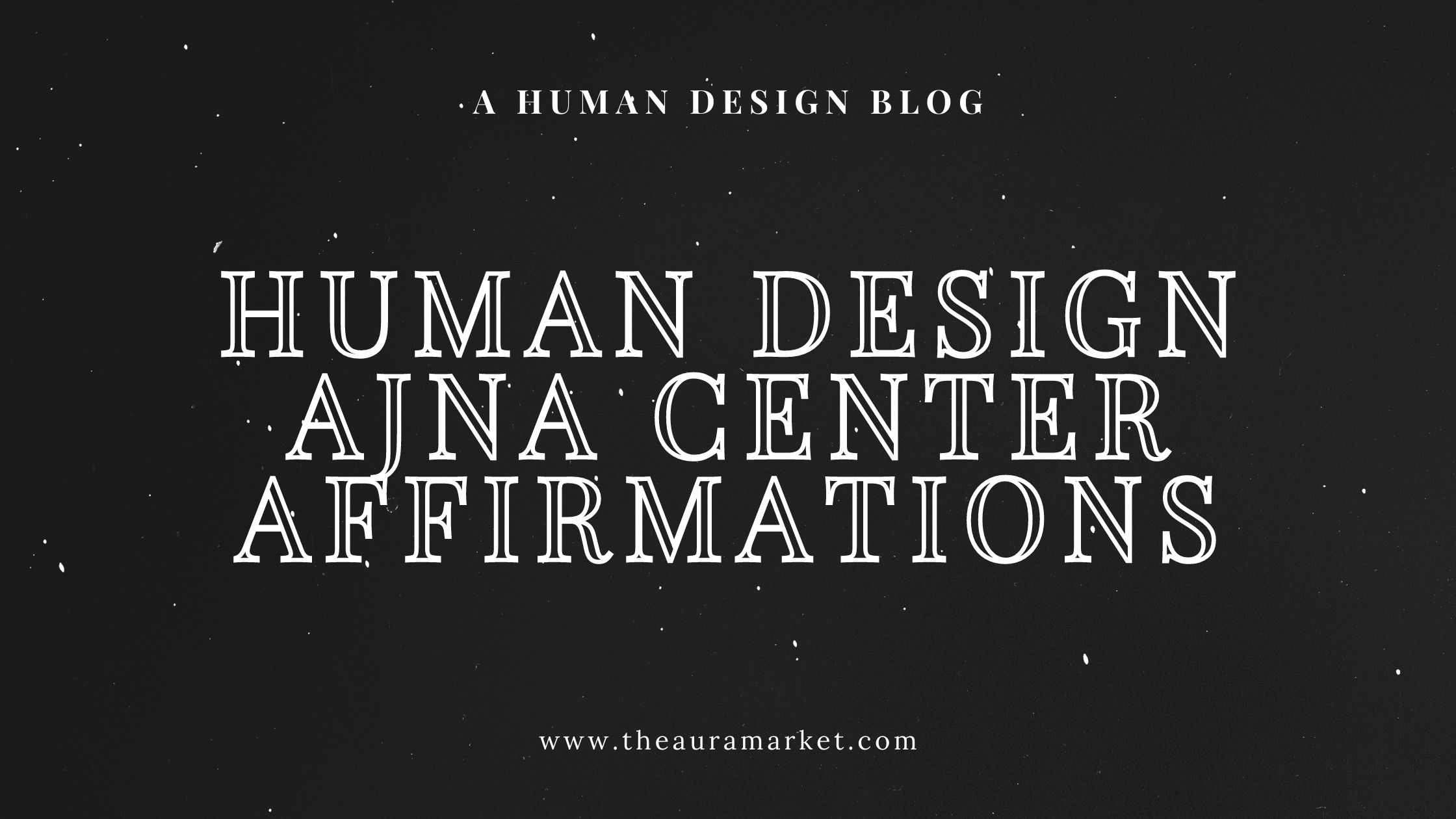 Human Design Ajna Center Affirmations – The Aura Market